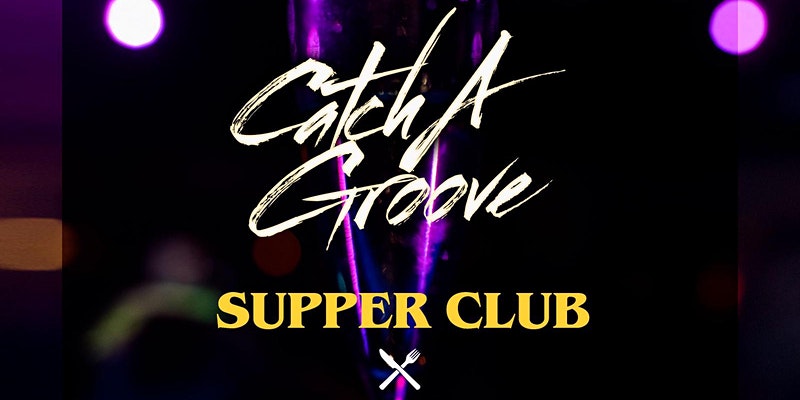 Catch a Groove with Matt White Supper Club - Black History Month 2025
