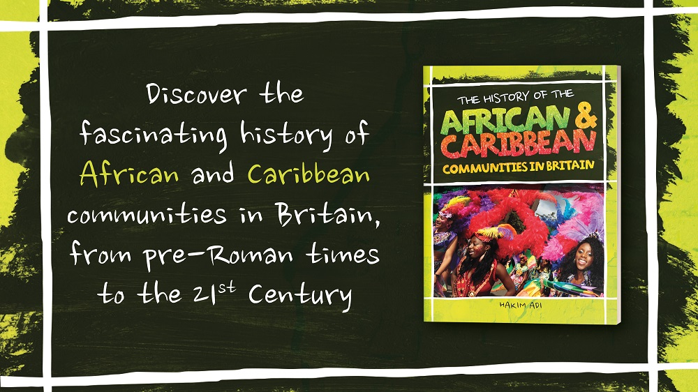 The History of the African & Caribbean Communities in Britain by ...