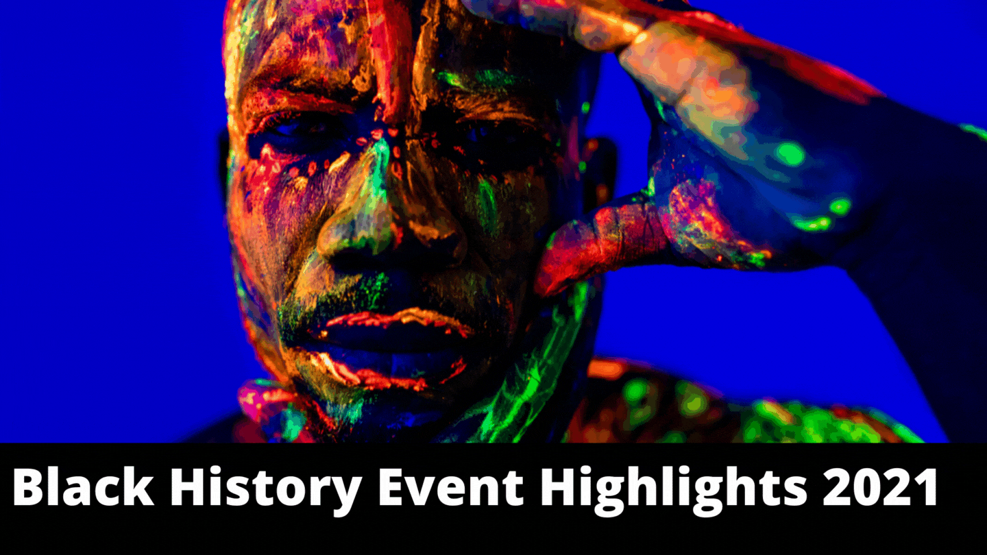 Black History Month highlights - Official Black History Month 2021