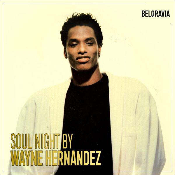 Wayne Hernandez: Soul Night - Black History Month 2025
