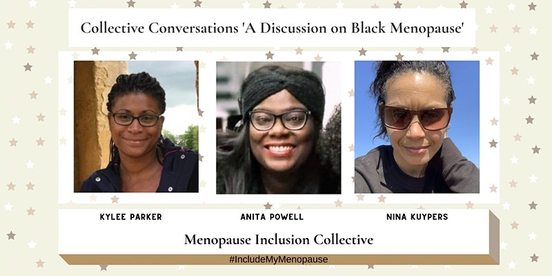 Collective Conversations Series 'A Discussion on Black Menopause' - Black History Month 2025