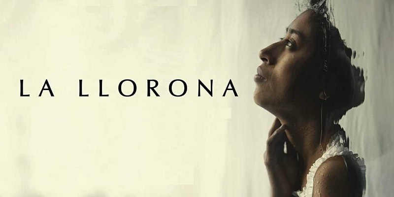 Film Screening: LA LLORONA (Haunting Film From Guatemala) English ...
