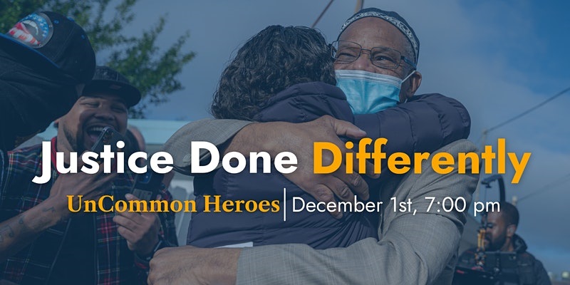 Uncommon Heroes 2021 Justice Done Differently Black History Month 2026