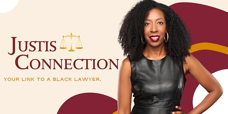Black Lawyers on the Rise: Justis Connection is Going National - Black History Month 2025