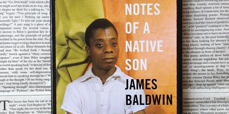 "Notes of a Native Son" by James Baldwin - Black History Month 2025