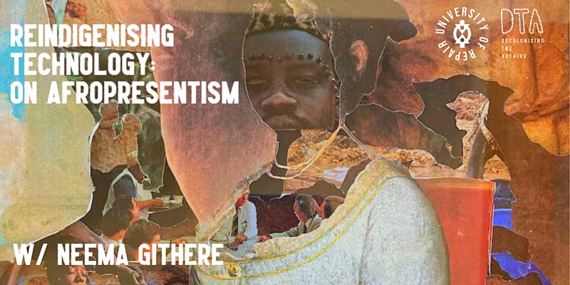 Reindigenising Technology: On Afropresentism w/ Neema Githere - Black ...