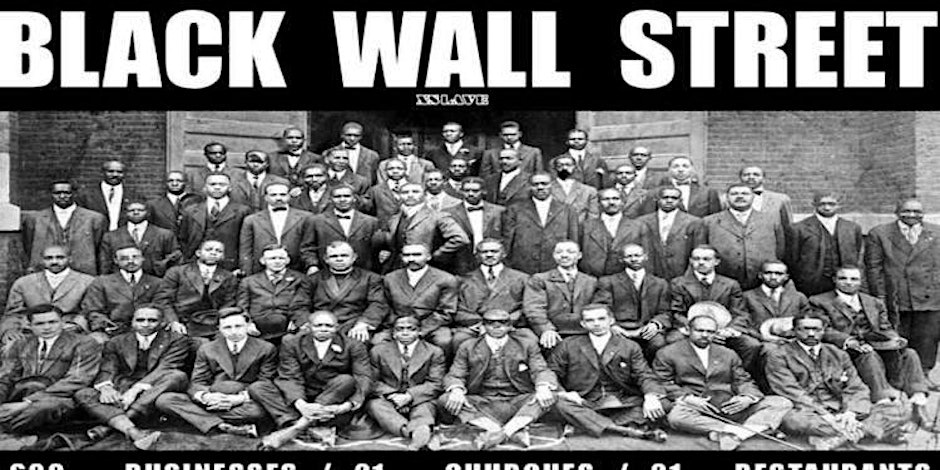 Black Wall Street: From Massacre to Revival - Black History Month 2025