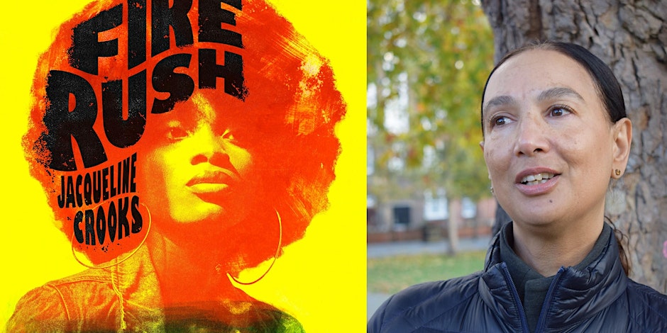 Fire Rush, with Jacqueline Crooks - Black History Month 2025