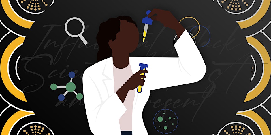 Influential Black Scientists Past and Present - Black History Month 2026