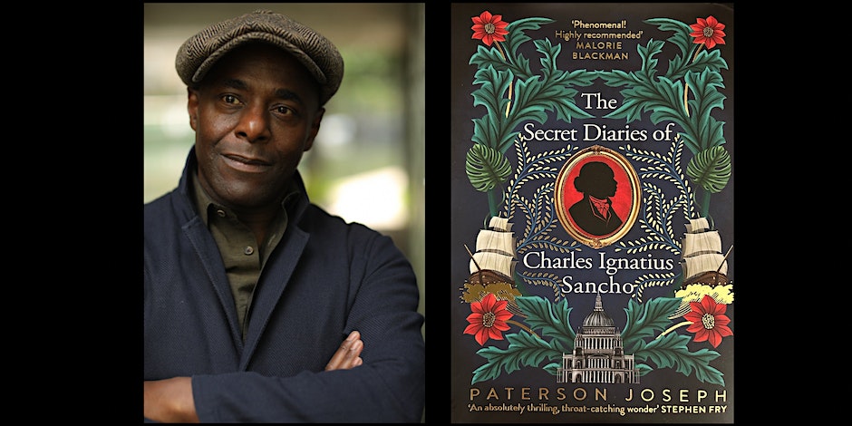 Paterson Joseph presents "Secret Diaries of Charles Ignatius Sancho ...