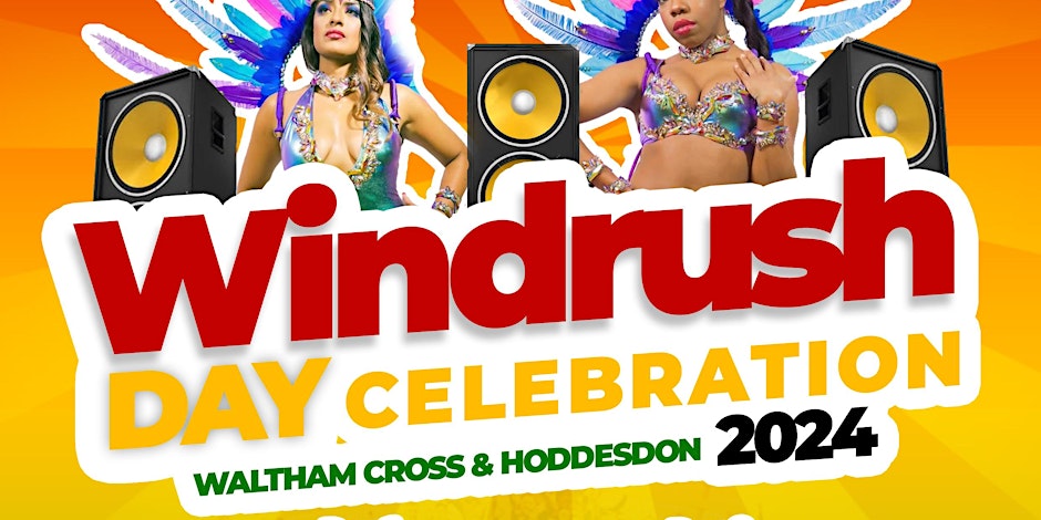 Windrush Day Celebration Waltham Cross and Hoddesdon - Black History Month 2025