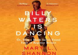 Finding Billy Waters: How A Black Sailor Found Fame in Regency Britain - Black History Month 2025