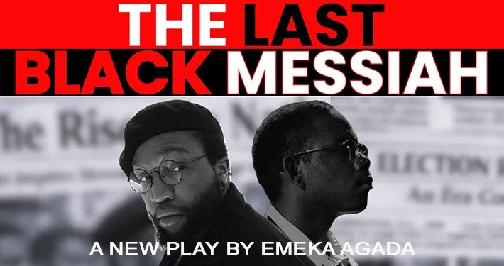 The Last Black Messiah - Black History Month 2026